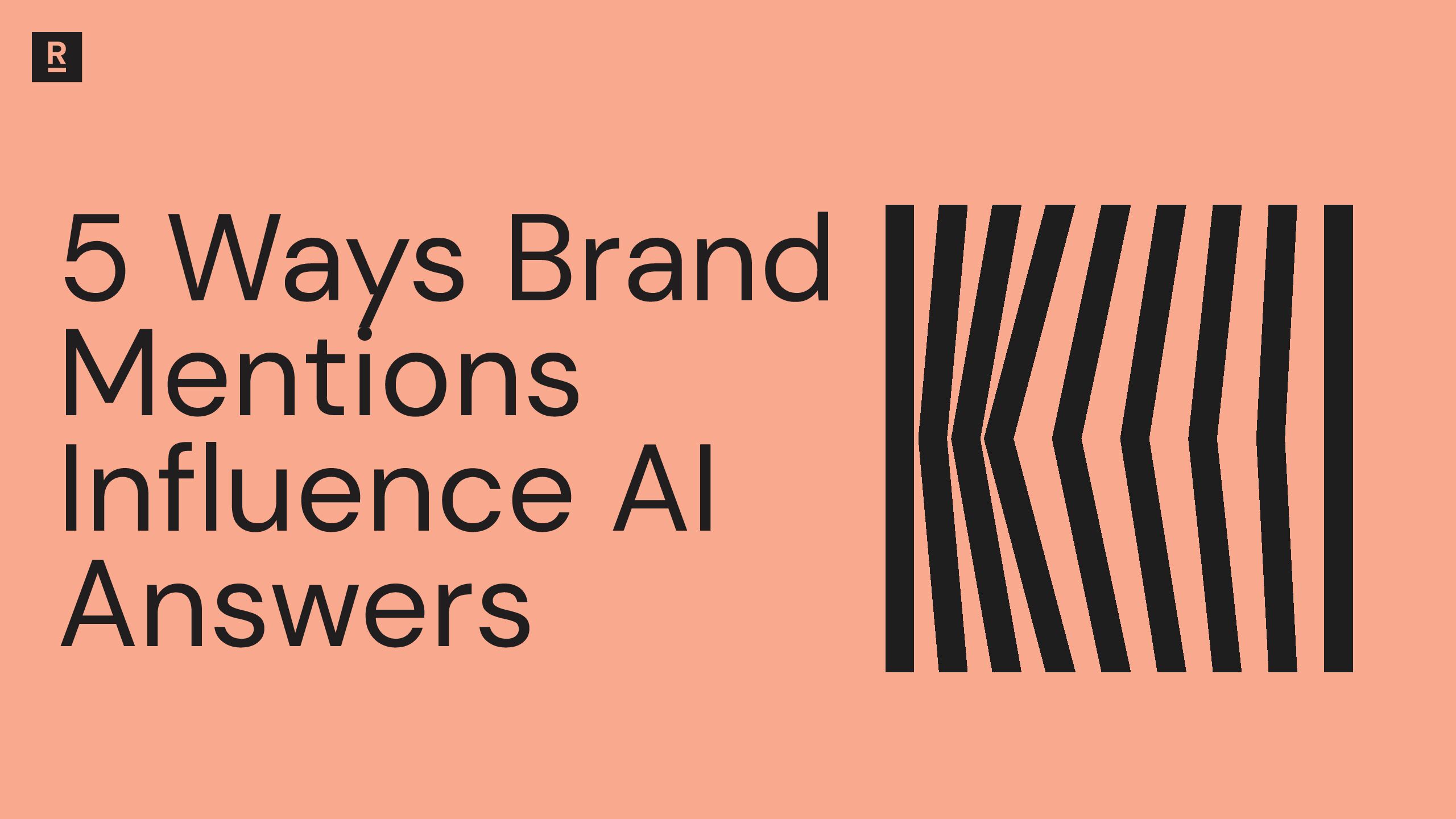 5 Ways Brand Mentions Influence AI Answers - Relevance